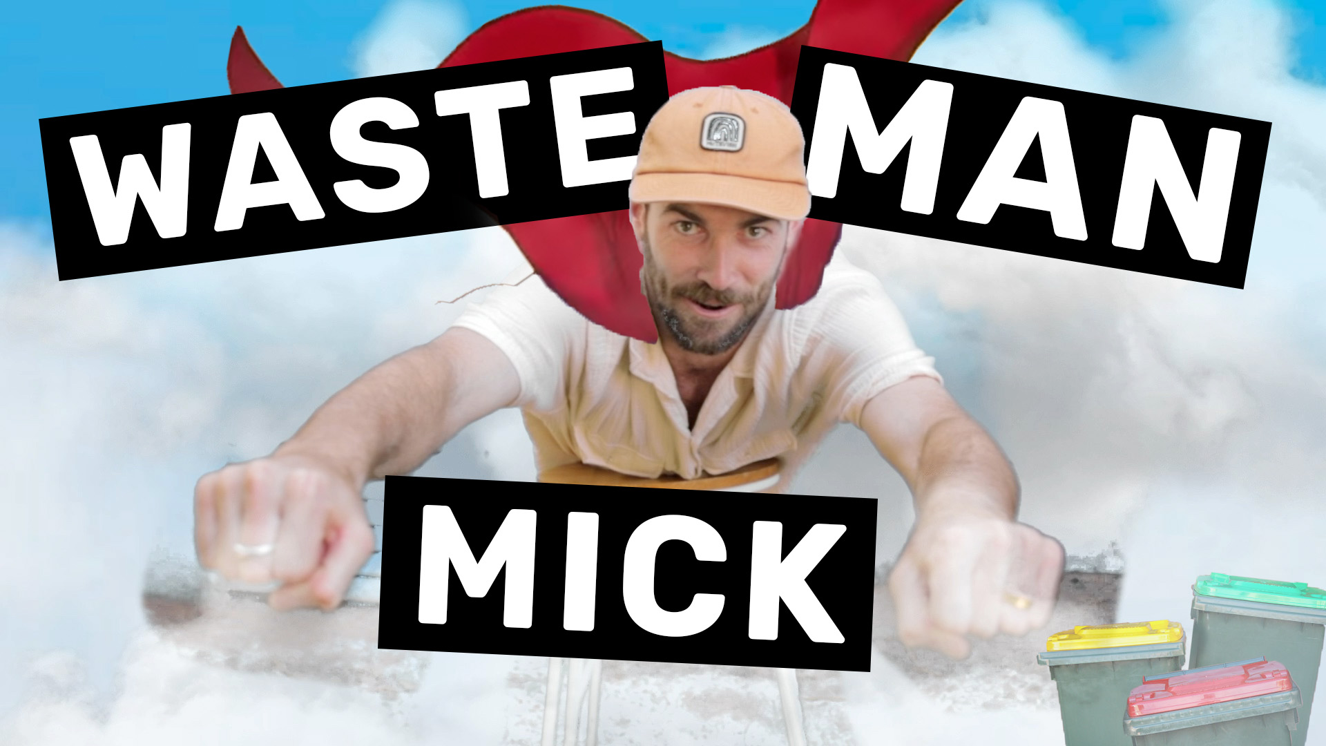 WATCH: Wasteman Mick is the Recycling Superhero We Need! - We Are Explorers